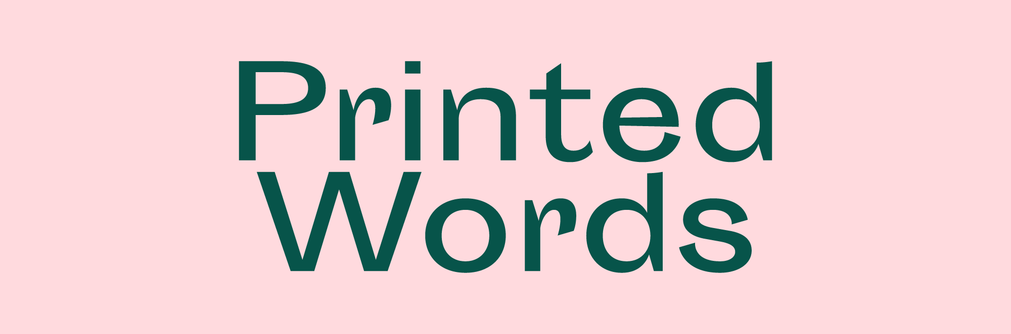 Printed Words Interviews Part Two John Jane